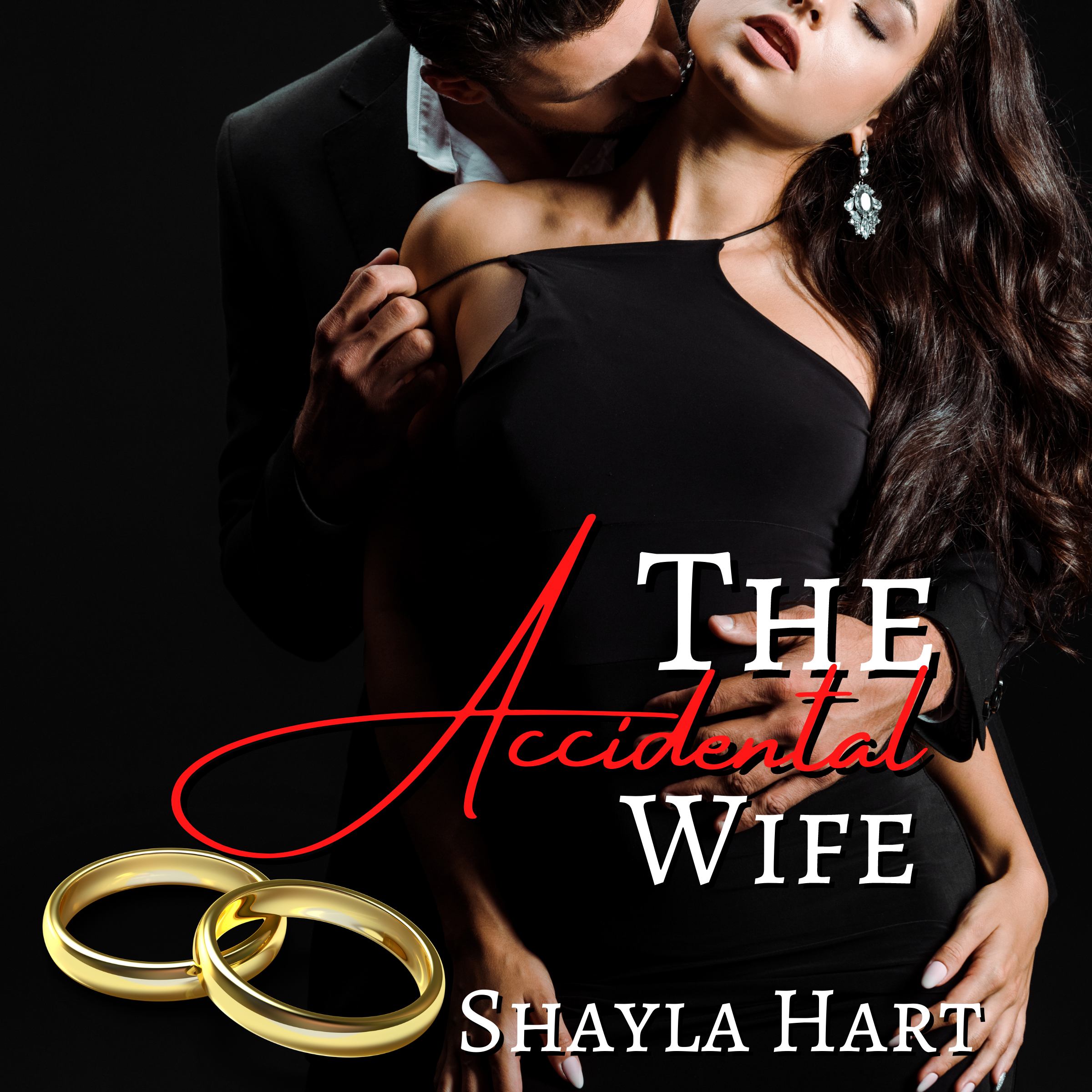 The Accidental Wife Audiobook & Podcast Online by Shayla HArt - Romance Audiobooks - GoodFM